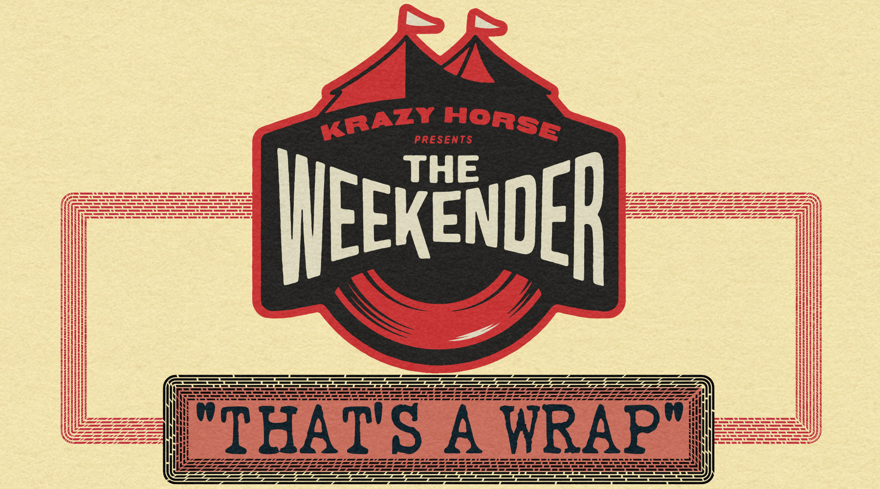 The Krazy Horse Weekender - Its a wrap! - Krazy Horse
